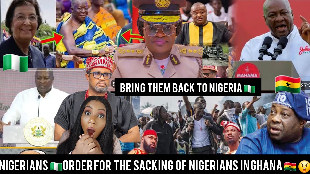 BREAKING🔥JD.MAHAMA REACTS,TO NIGERIANS🇳🇬MUST GO IN GHANA 🇬🇭 😳😱🤦‍♂️ ...