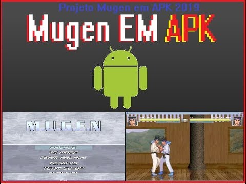 - MUGEN EM APK ( MUGEN PARA ANDROID PROJETO ) - YouTube