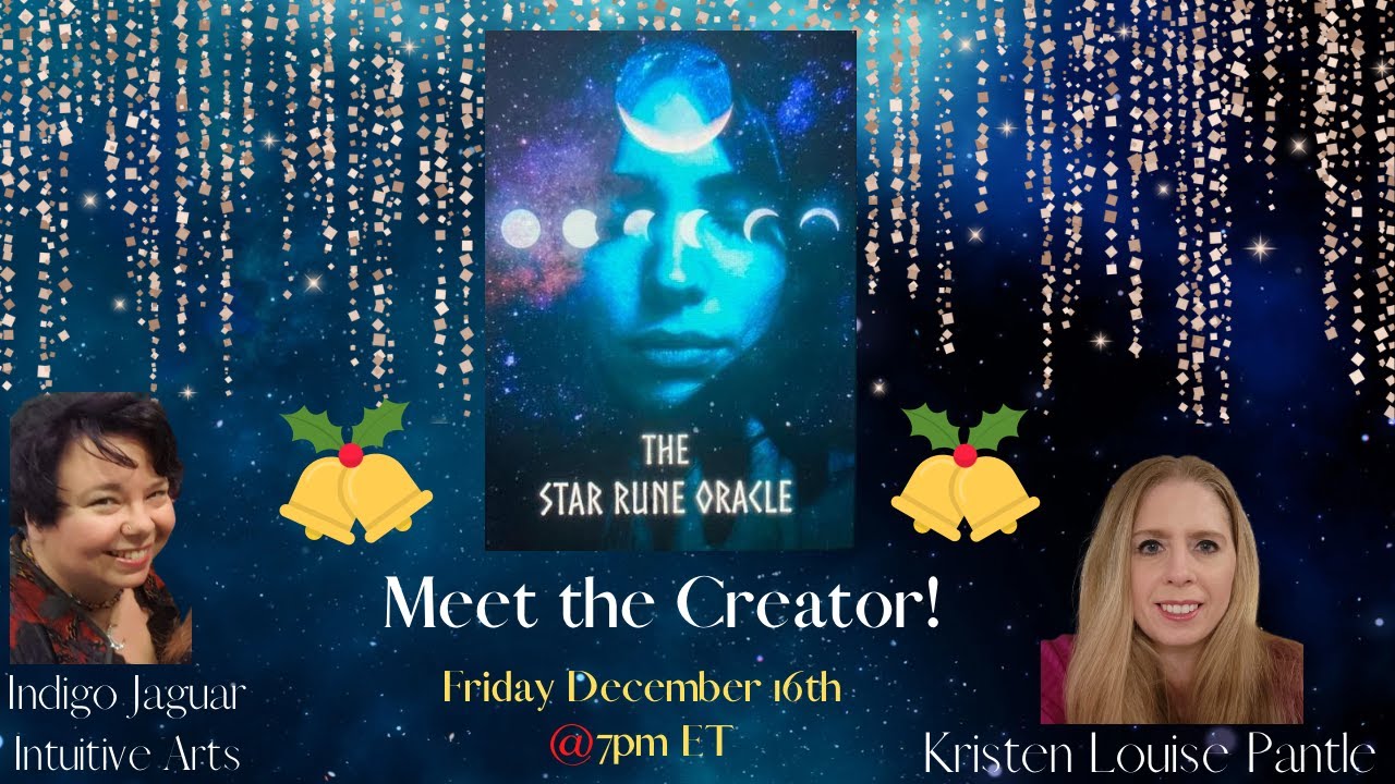 Meet The Creator! Star Rune Oracle! Kristen Louise Pantle! - YouTube