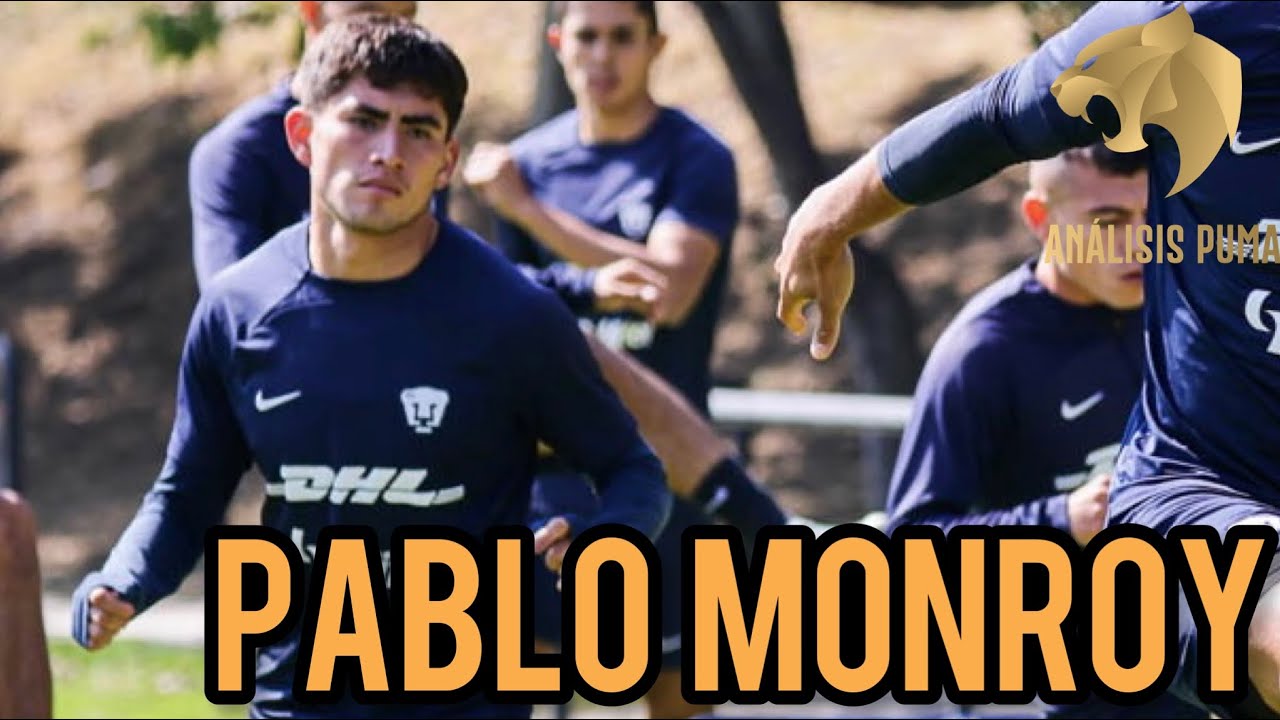 ¿Quién es Pablo Monroy? Lateral que debutará con Pumas ante Necaxa - YouTube