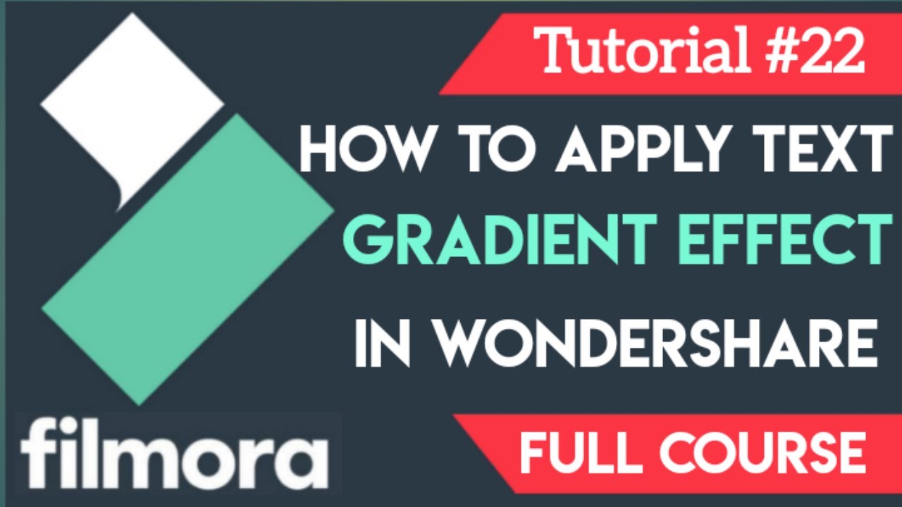 Gradient Text Effect in Wondershare Filmora - Tutorial #22 - Full ...
