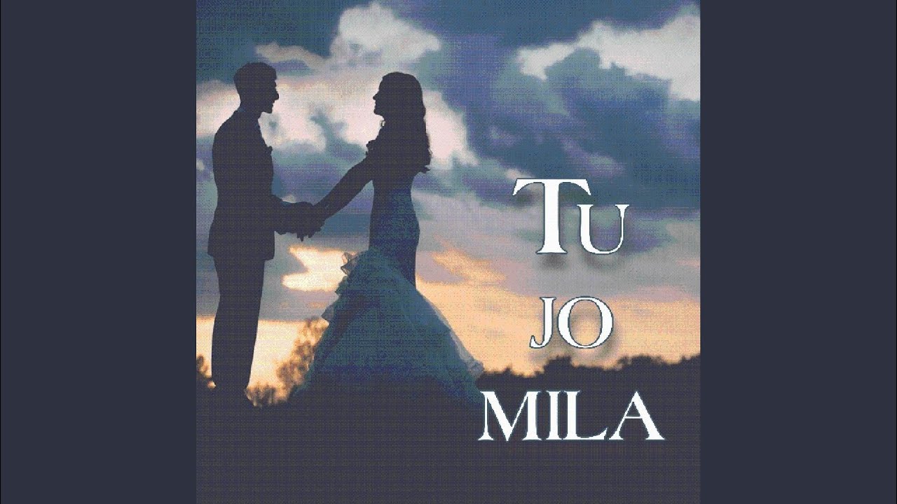 Tu jo Mila - YouTube