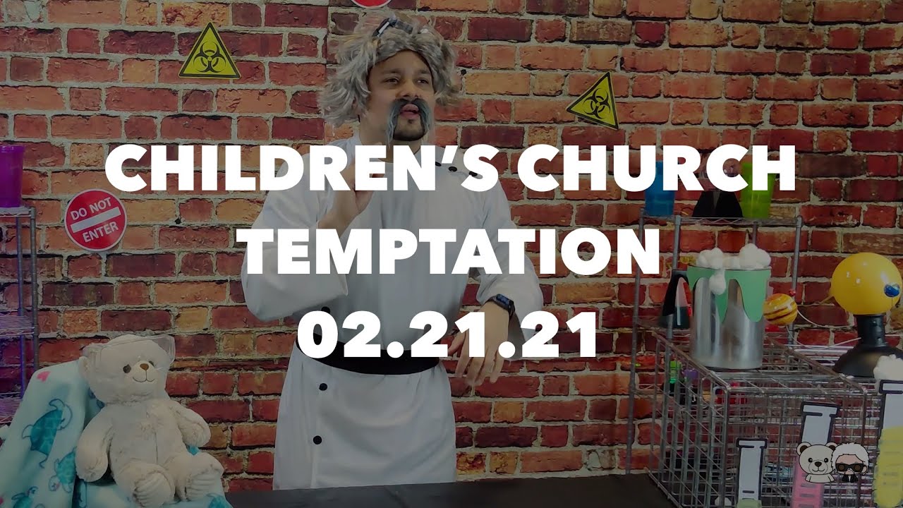 Children's Church Temptation 02:21:21 - YouTube