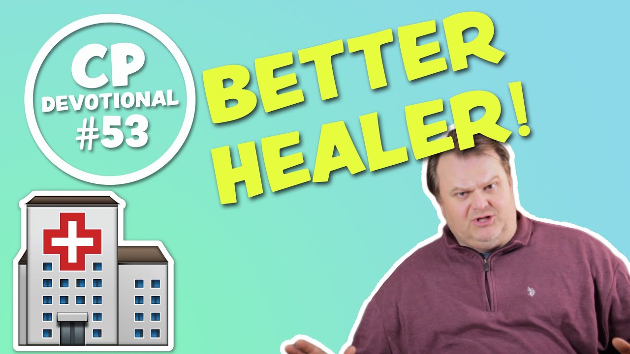BETTER HEALER | CP Devotionals | BETTER - YouTube