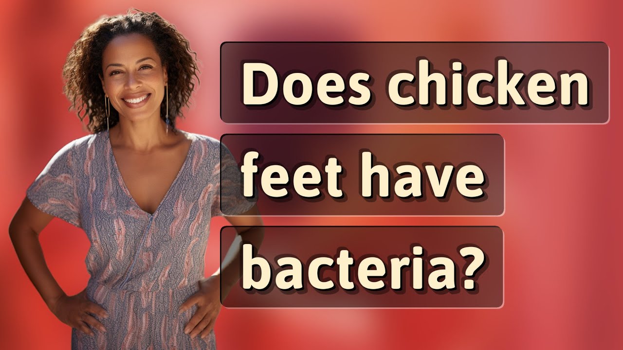 Does chicken feet have bacteria? - YouTube