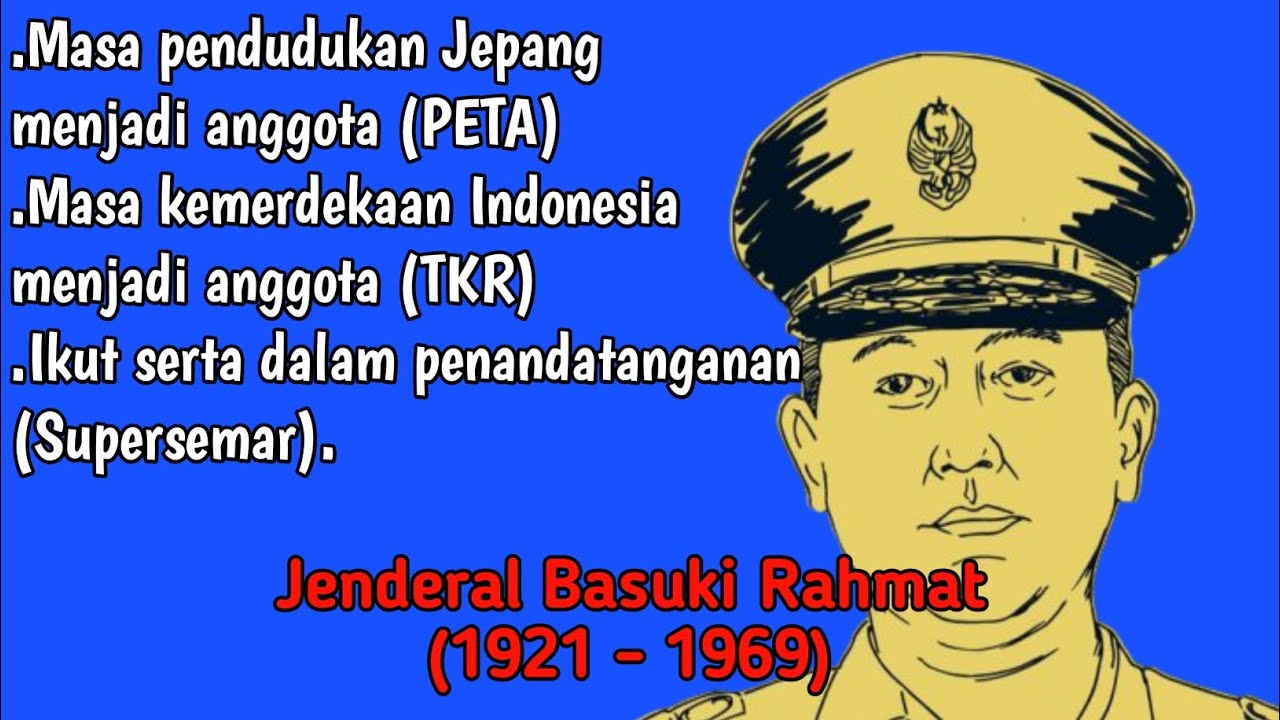 jenderal Basuki Rahmat - pahlawan nasional Indonesia merupakan saksi ...