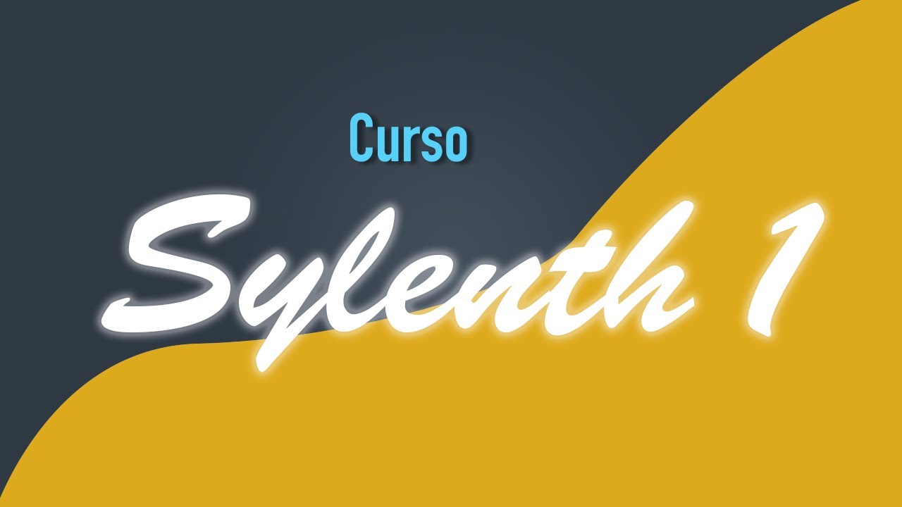 SYLENTH1 CLASE 76 - ESTOS SON LOS MEJORES SONIDOS DE SYLENTH1 - YouTube