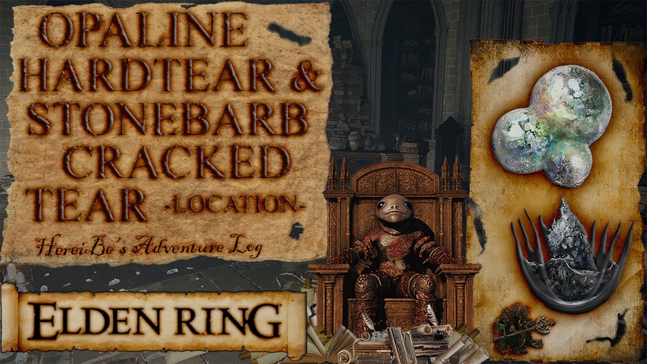 Opaline Hardtear & Stonebarb Cracked Tear Location | Dragonbarrow Minor ...