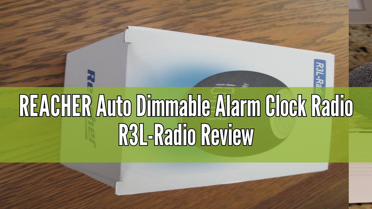 REACHER Auto Dimmable Alarm Clock Radio R3L-Radio Review - YouTube