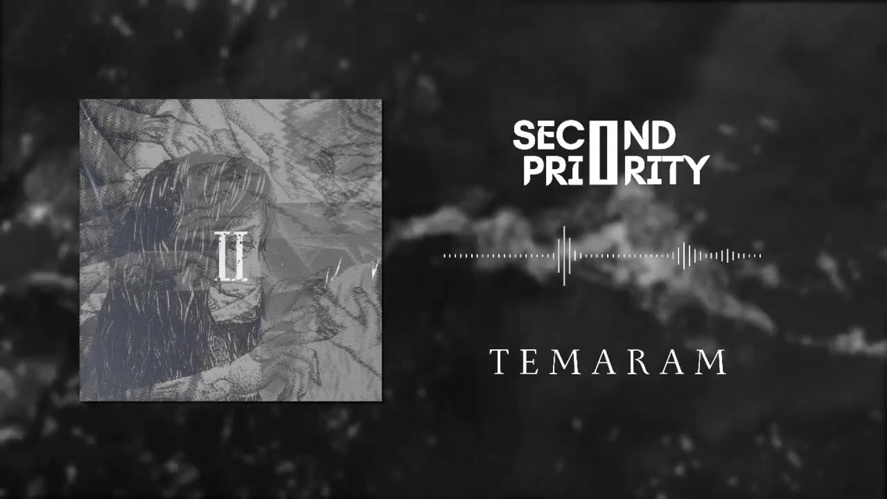 Second Priority - Temaram (Official Audio) - YouTube