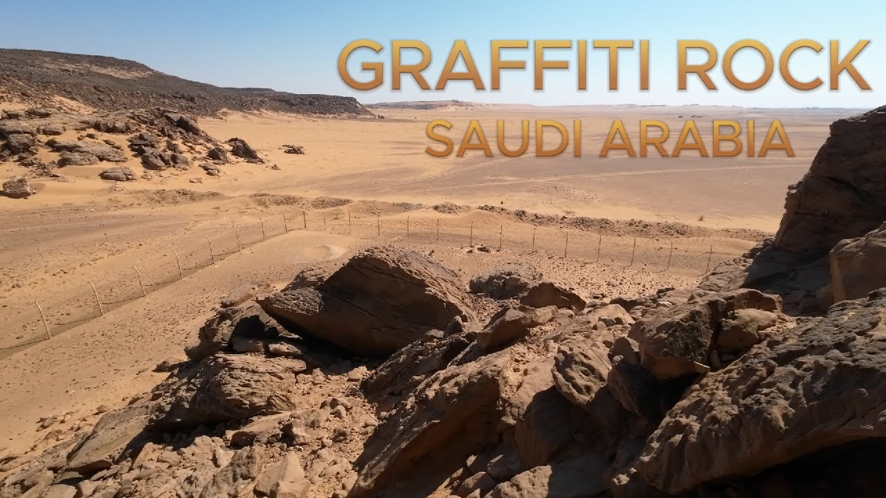 Finding Graffiti Rock Adventure, Saudi Arabia - YouTube