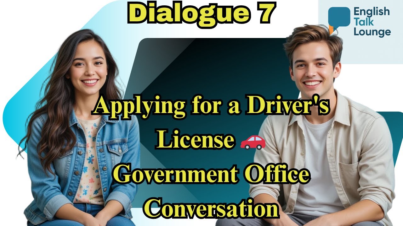 Applying for a Driver's License 🚗 | Government Office Conversation ...