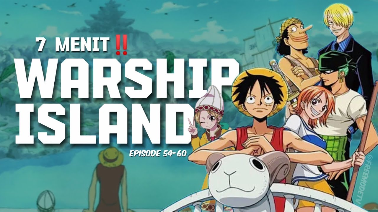 WARSHIP ISLAND FULL!🐉 - Alur Cerita Lengkap One Piece Anime - YouTube