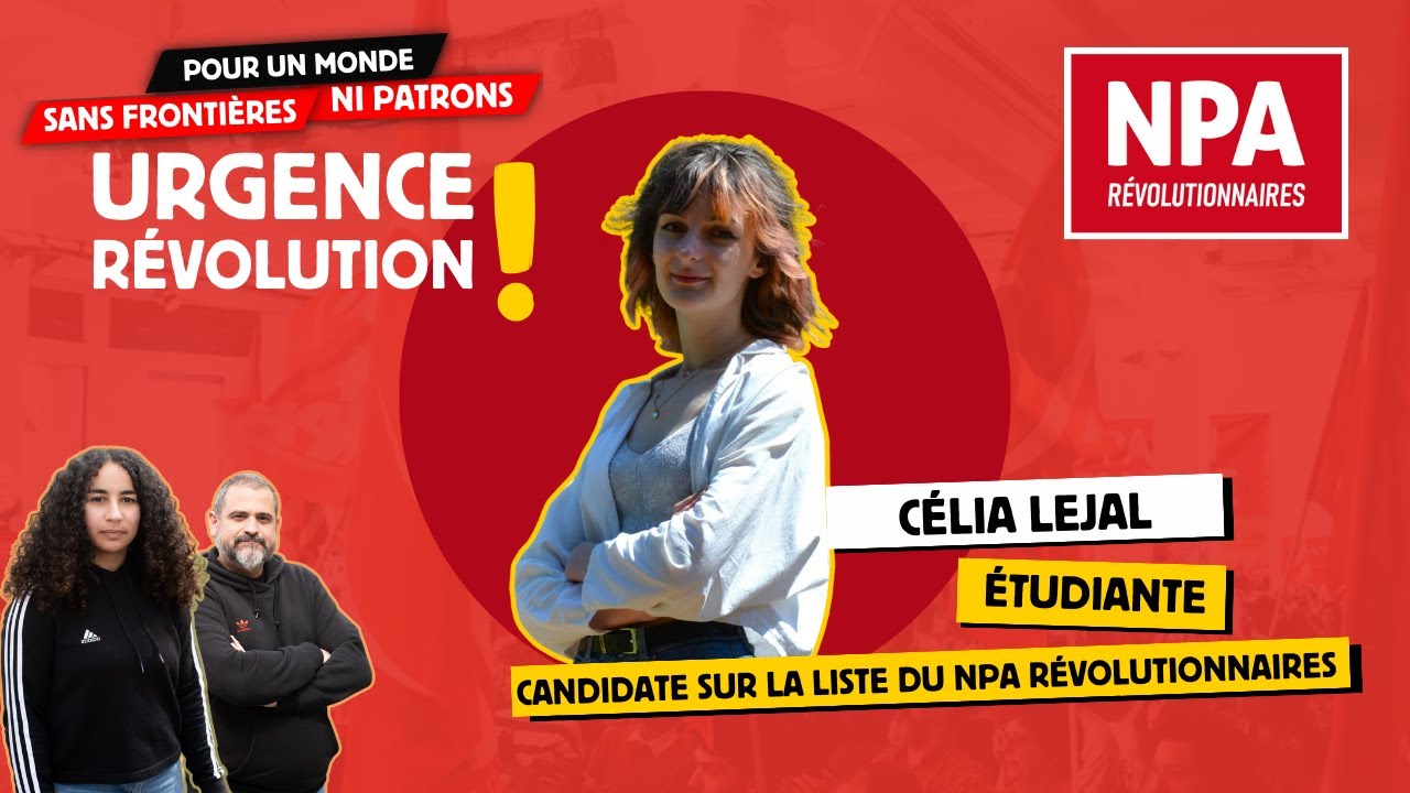 Celia Lejal, étudiante, candidate sur la liste du NPA Révolutionnaires ...