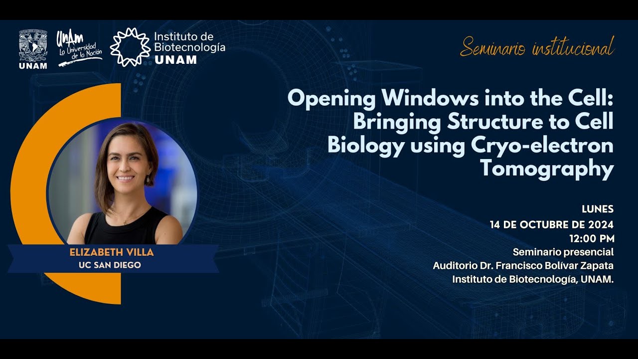 Dra. Elizabeth Villa - Opening windows into the cell: Bringing ...