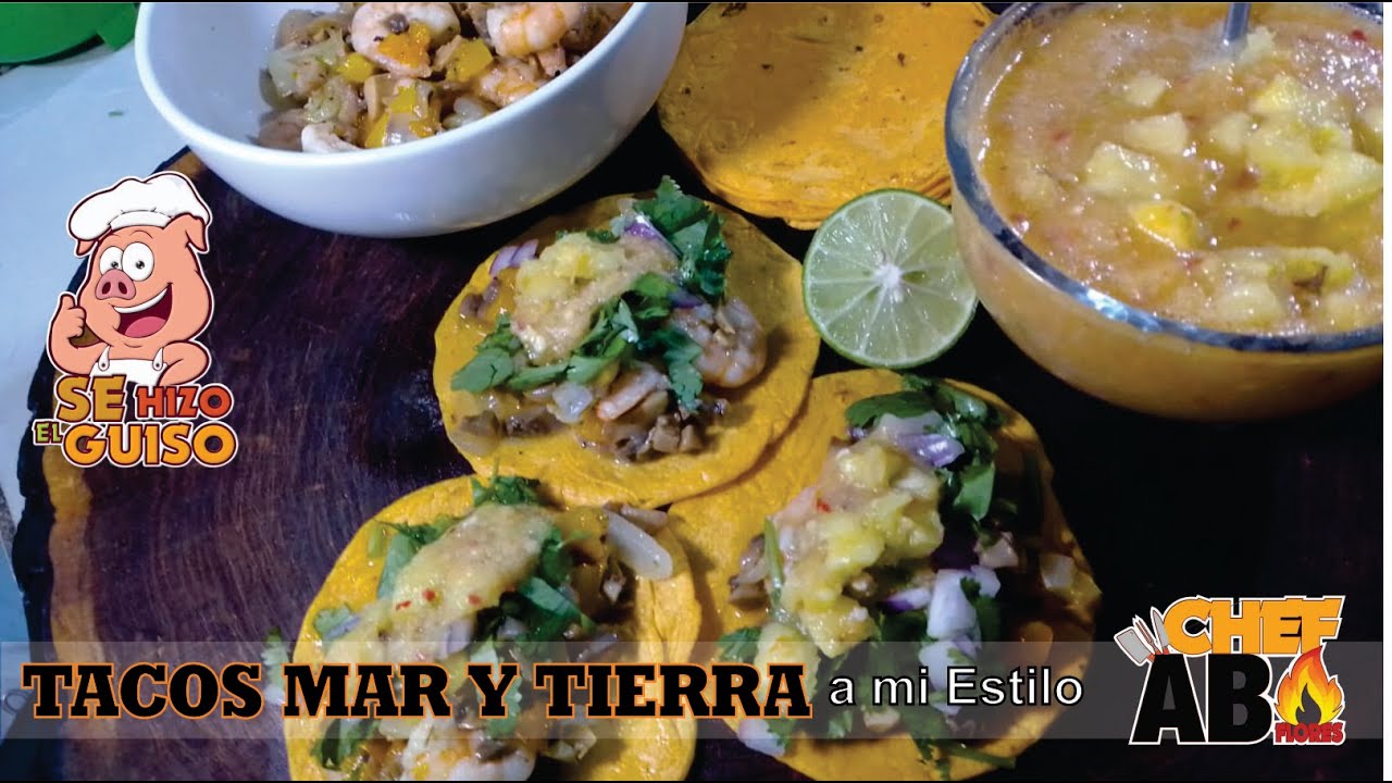 TACOS MAR Y TIERRA 🍄🍤 | a mi Estilo - YouTube
