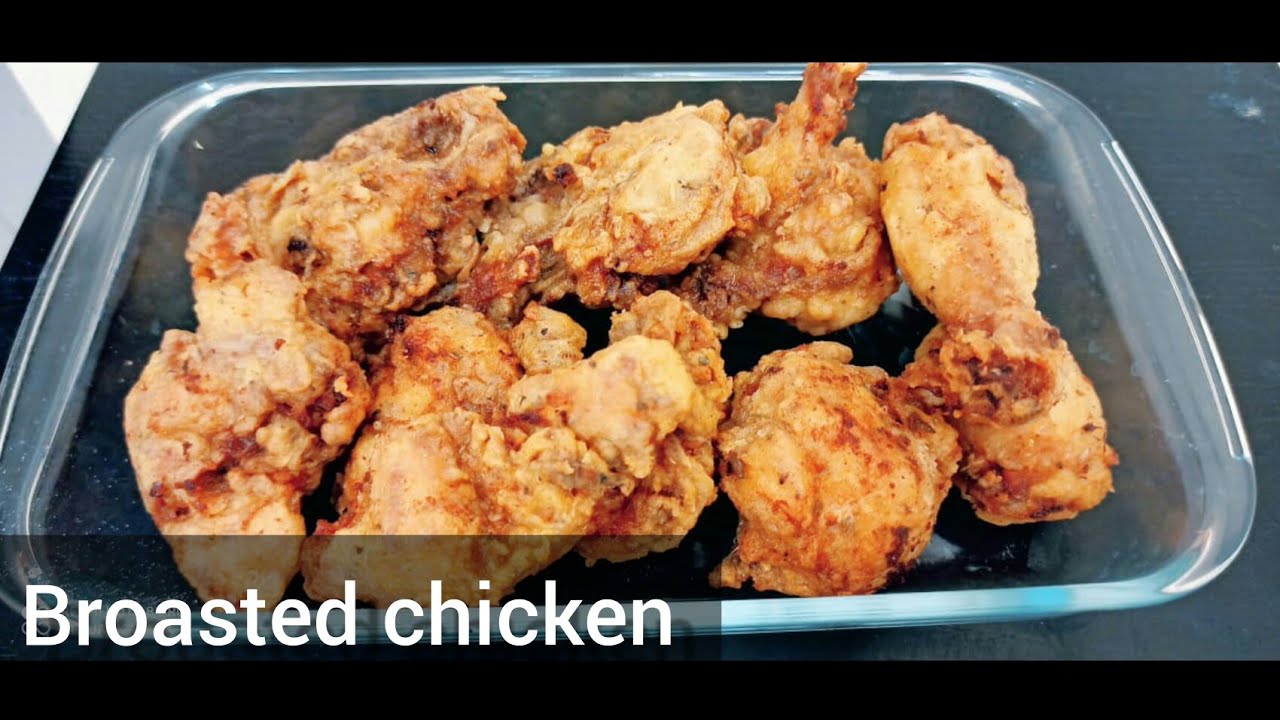 Broasted Chicken Recipe || ബ്രോസ്റ്റഡ് ചിക്കൻ റെസിപ്പി - YouTube