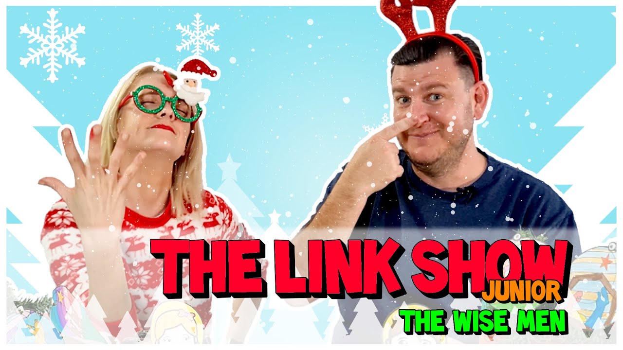 The Link Show Jr || The Wise Men - YouTube