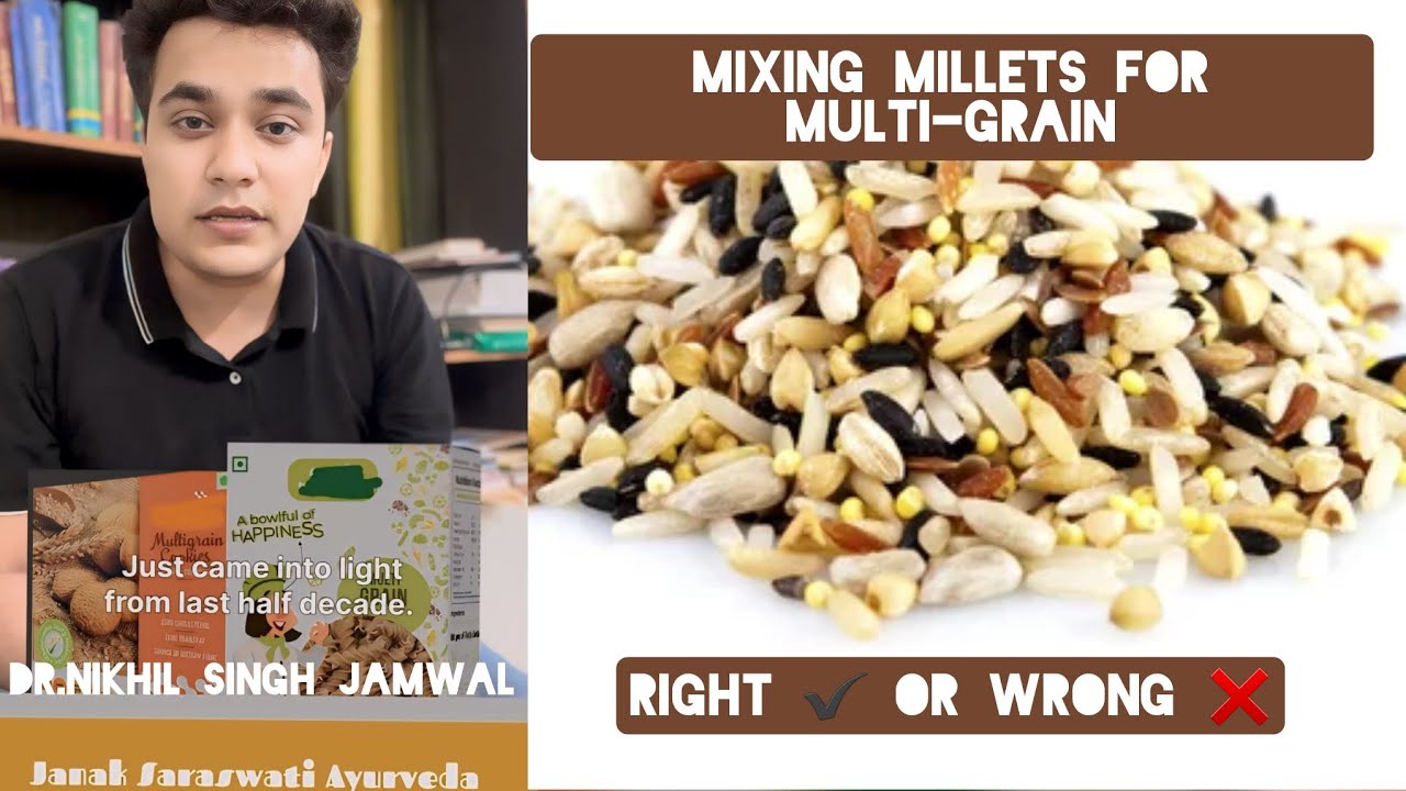 Mixing Millets for Multigrain is Right or Wrong. - YouTube