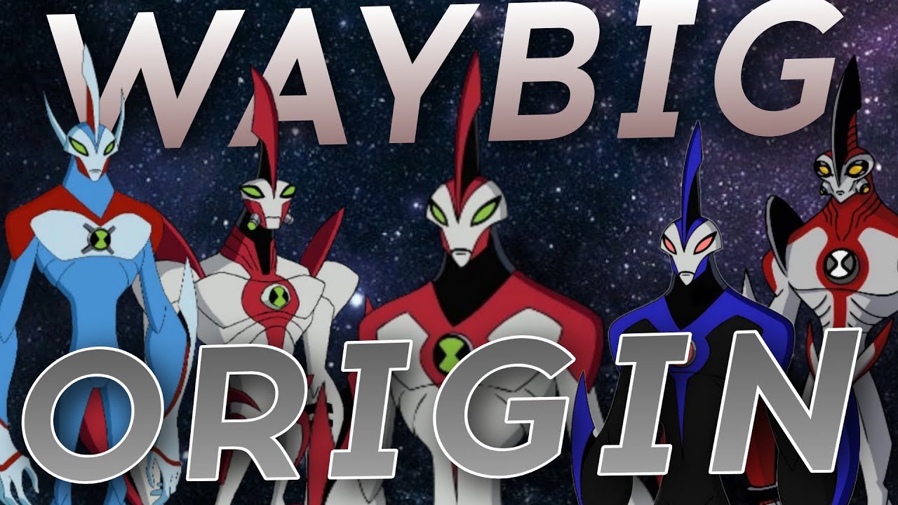 Waybig Origin || Ben10 || Fully Explained || All The This About Waybig ...