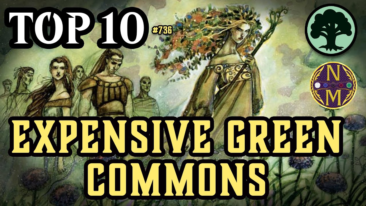 The MOST EXPENSIVE Green Commons in Magic: the Gathering (And Why They Are So Expensive) - YouTube