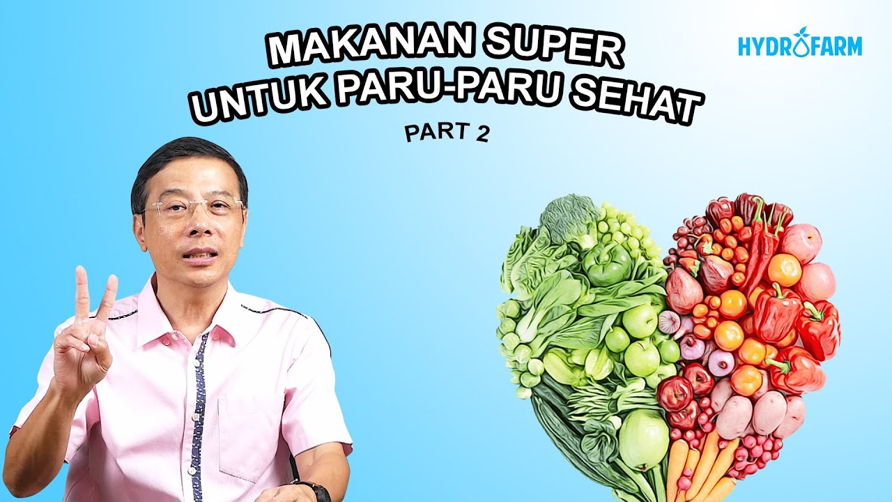 Makanan Sehat Anti Virus & kuatkan Paru Paru Part.2 - YouTube