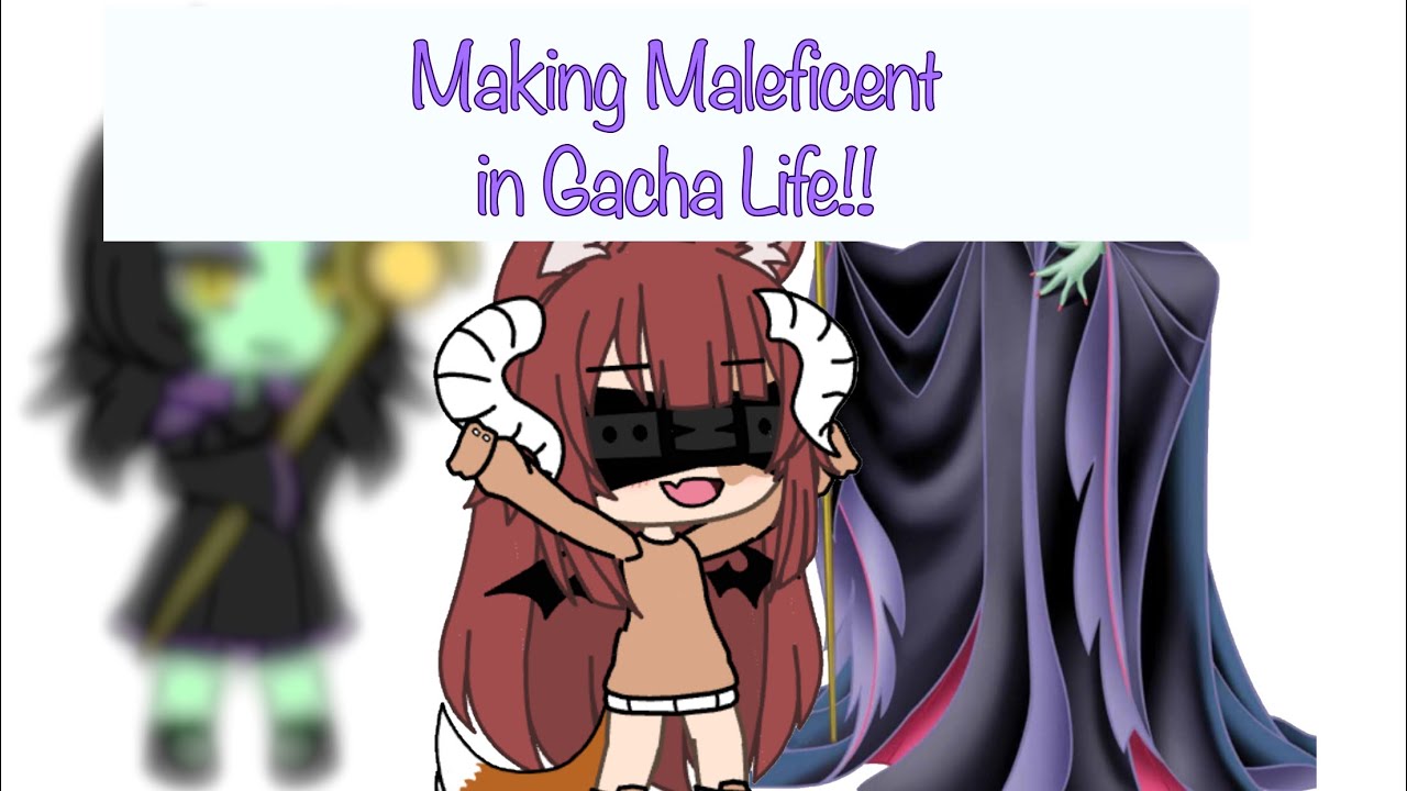 Making Maleficent in Gacha Life!! - YouTube