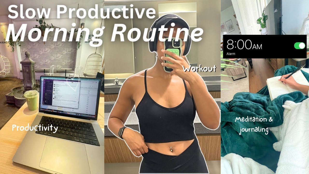 My 8AM slow productive morning routine - YouTube