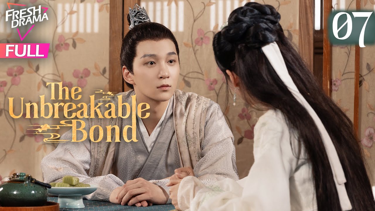 【Multi-sub】The Unbreakable Bond EP07 | Jia Ze, Li Pei Yang | 初颜 | Fresh Drama - YouTube