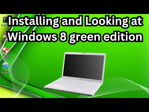 Installing and Looking at Windows 8 green edition - YouTube