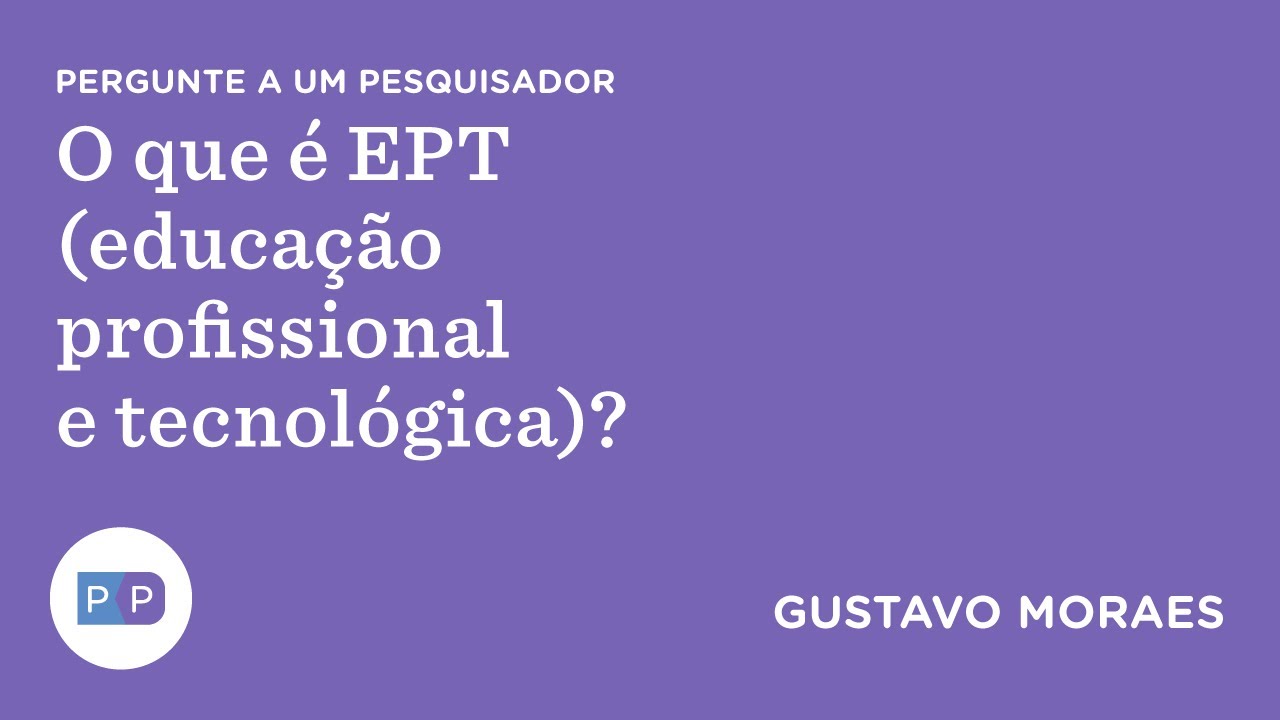 O que é EPT (educação profissional e tecnológica)? | Nexo Políticas ...
