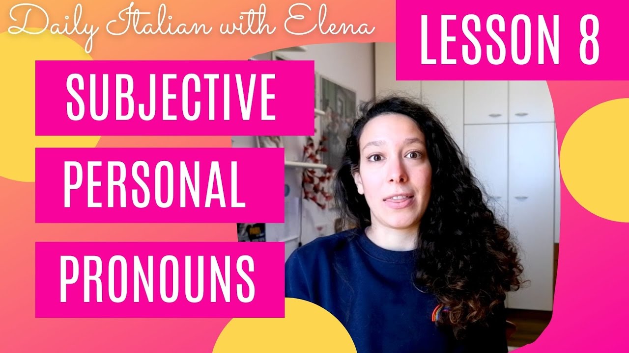 LEARN ITALIAN BASICS: LESSON #8 - Subjective personal pronouns in ...