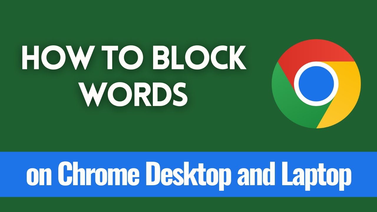 How To Block Words On Chrome Desktop And Laptop YouTube How To Block Words On Chrome Desktop And Laptop YouTube