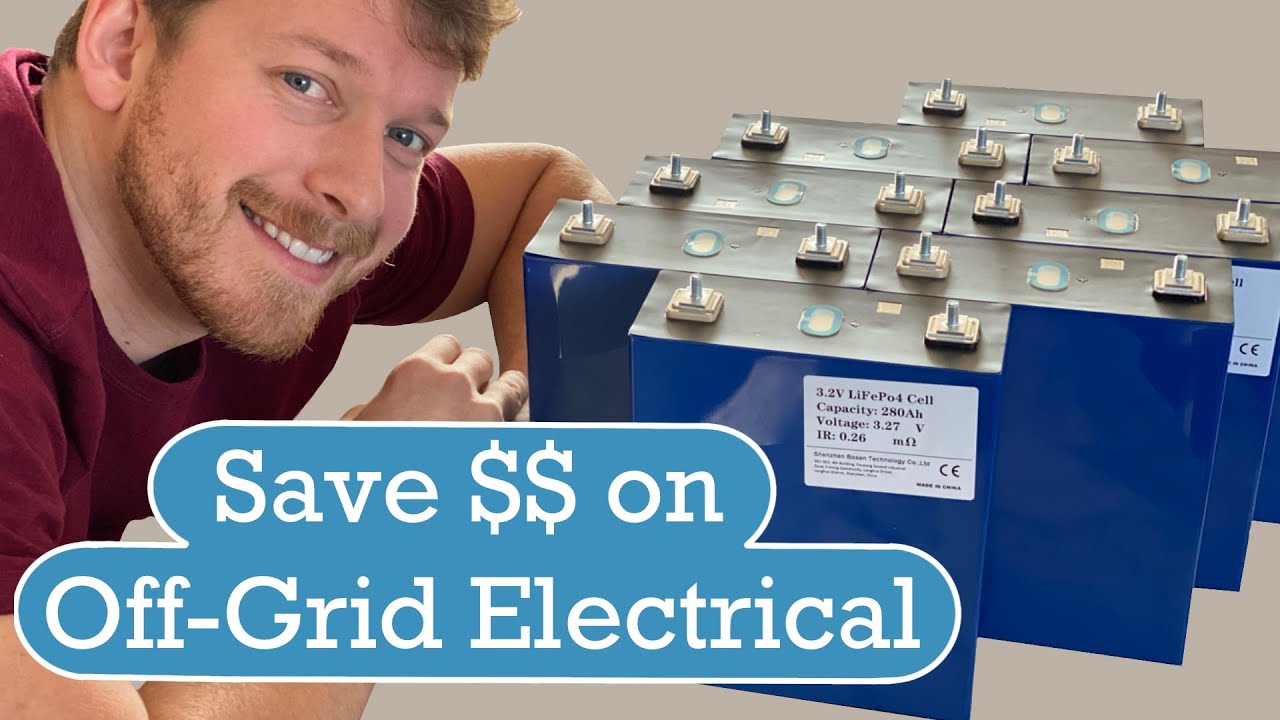 How to Save THOUSANDS On Off-Grid Electrical System | Adam & Steph ...