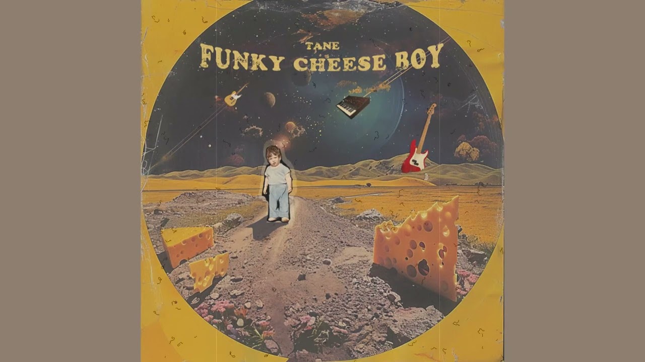 Tane - Funky Cheese Boy Chords - Chordify