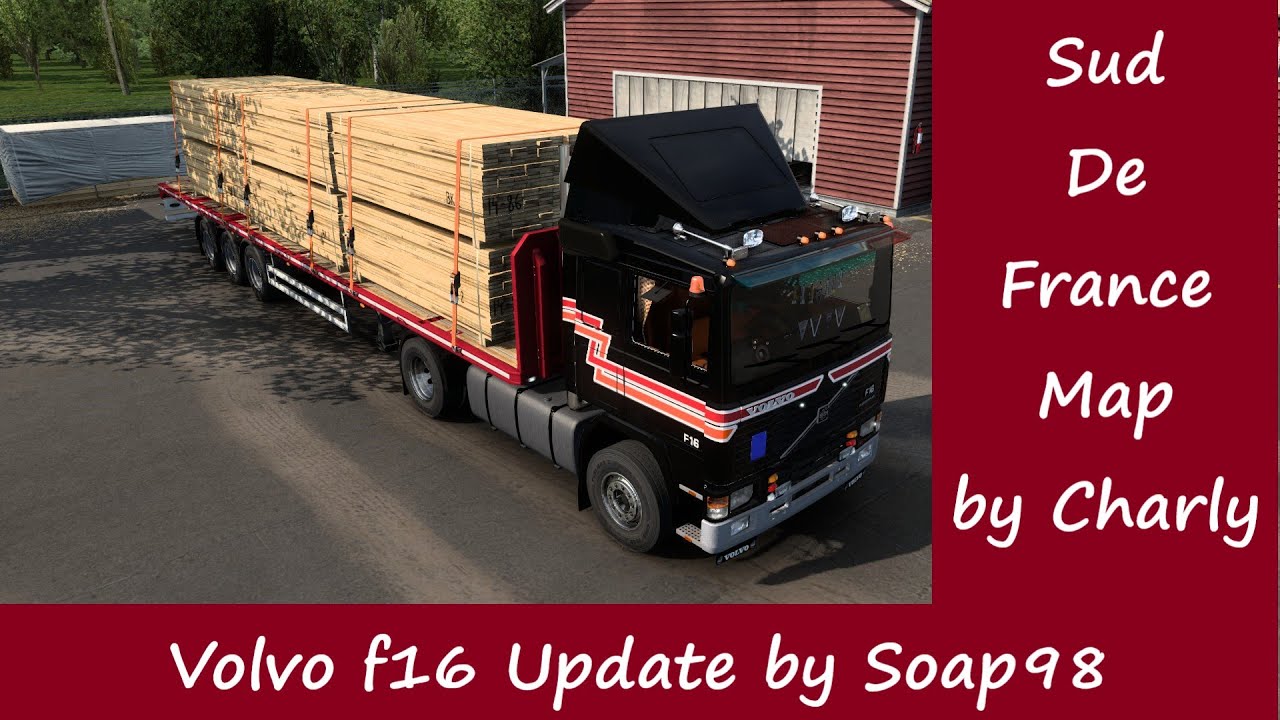 ETS2 (1.46). Sud De France v1.7 by Charly. Volvo F16.465 v1.47X Update ...