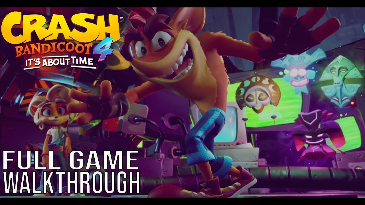 CRASH 4 Full Gameplay Walkthrough - No Commentary (Crash 4 It's About ...
