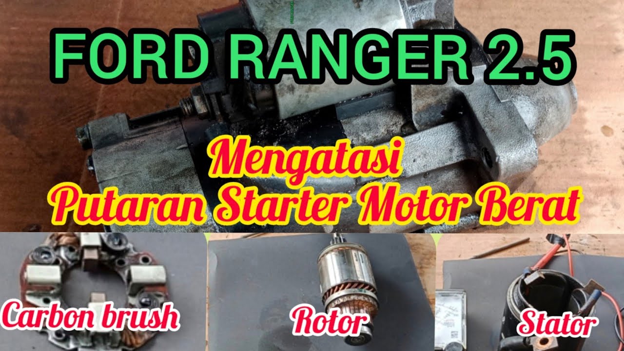 Service dinamo stater ford ranger 2.5 - YouTube