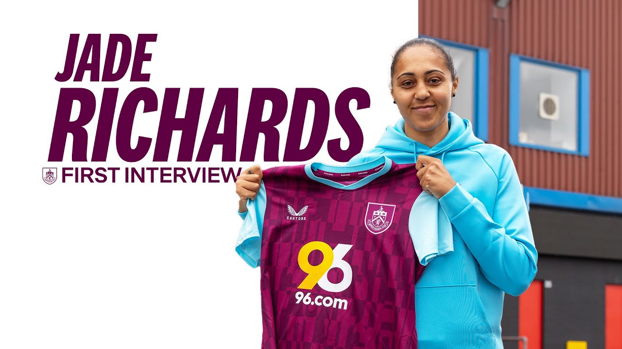 Jade Richards joins the Clarets | FIRST INTERVIEW - YouTube