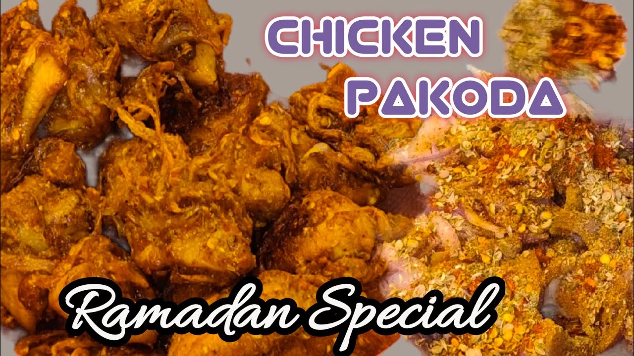 Ramadan Special Crispy & Juicy Chicken Pakoda || Chicken Pakoda ...