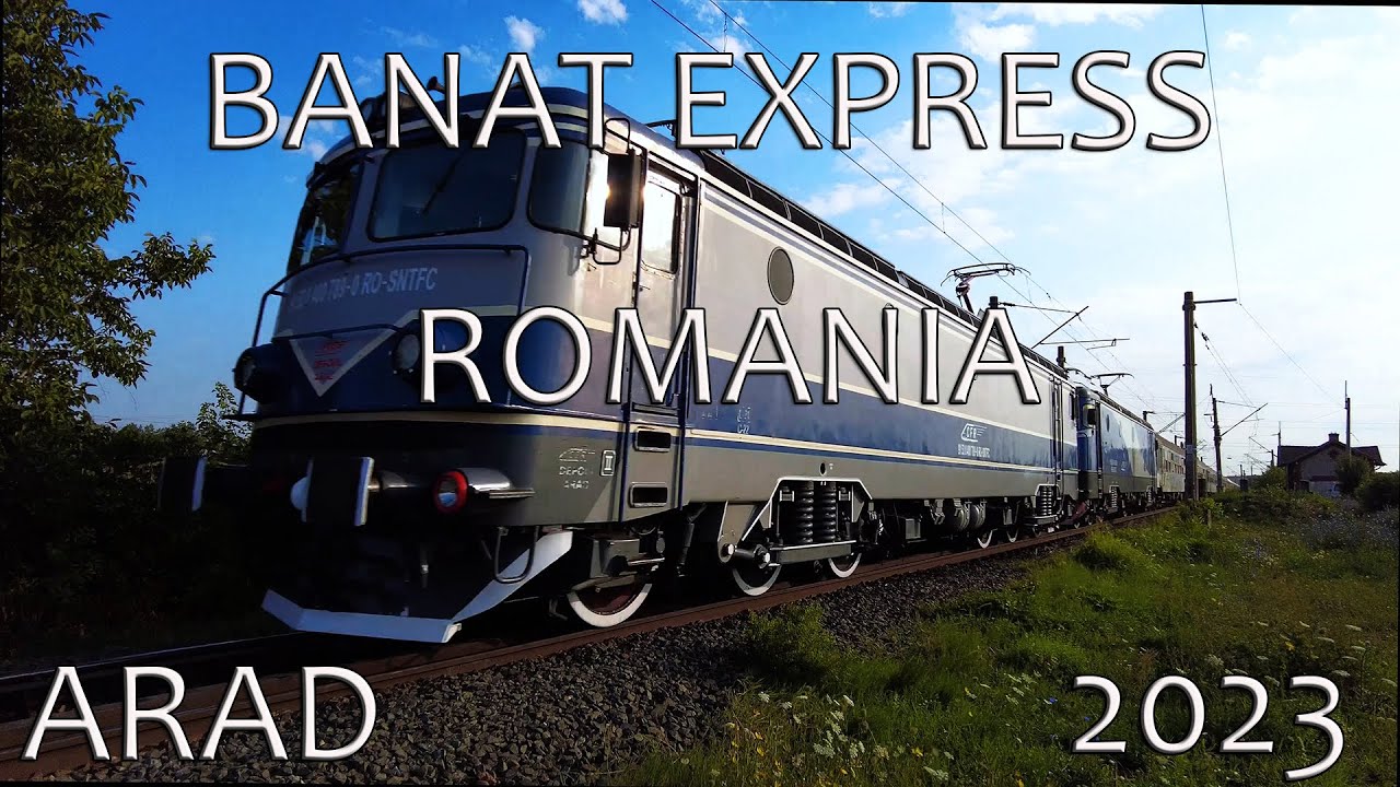 Tren special Banat Express (15031&15032) in Arad. 16 -20.08.2023. - YouTube