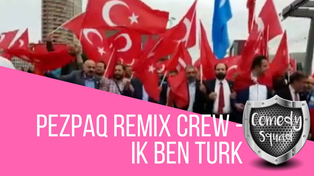 PezPaq Remix Crew: Ik ben Turk - YouTube