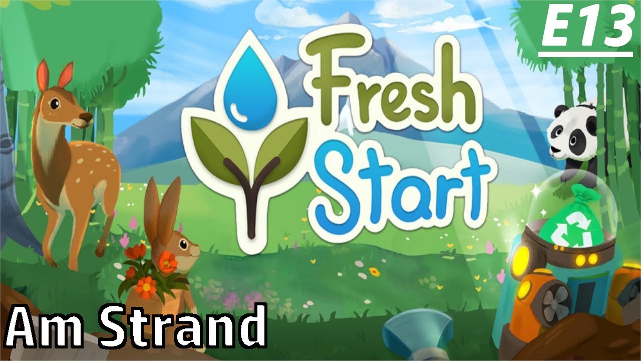 Fresh Start E13 - Es geht an den Strand - YouTube
