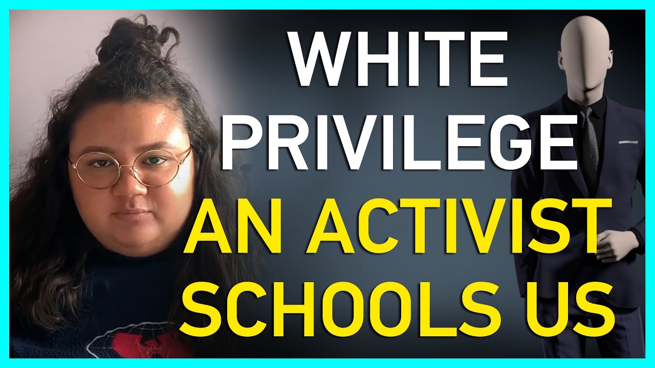 WHITE PRIVILEGE - An Activist Schools us - YouTube
