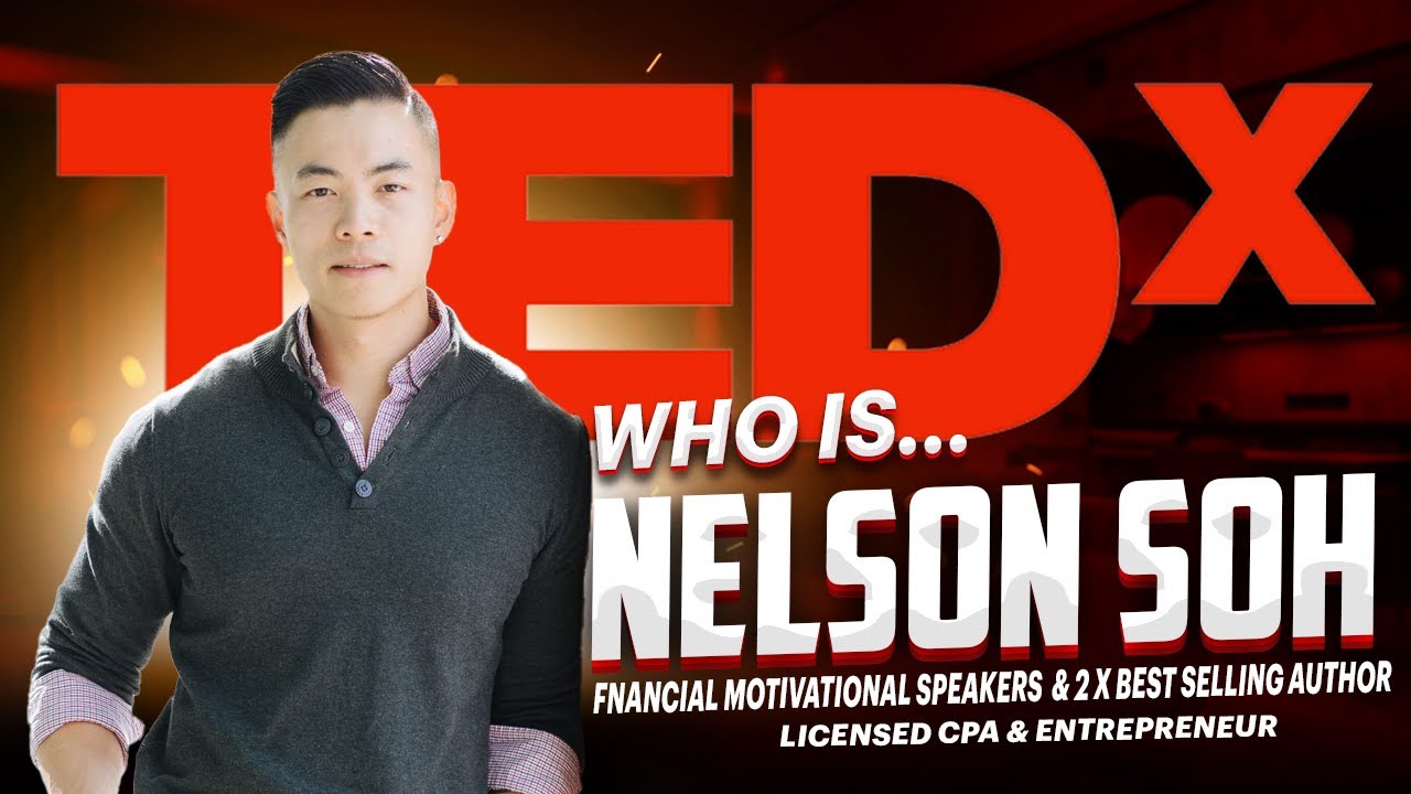 WHO IS... Nelson Soh: Immigrant turned Best Selling Author & motivational speaker on @TEDx - YouTube