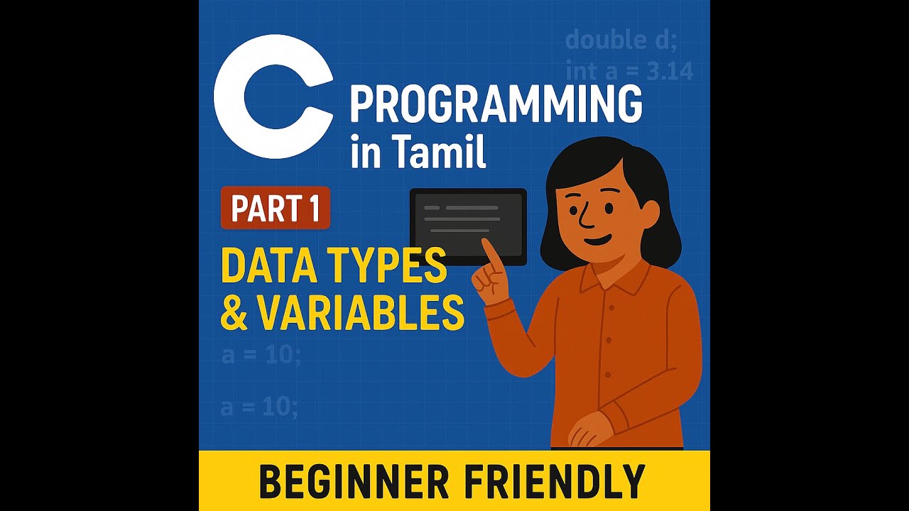 C Programming in Tamil – Data Types & Variables Explained | Beginners Guide (Part 1) - YouTube