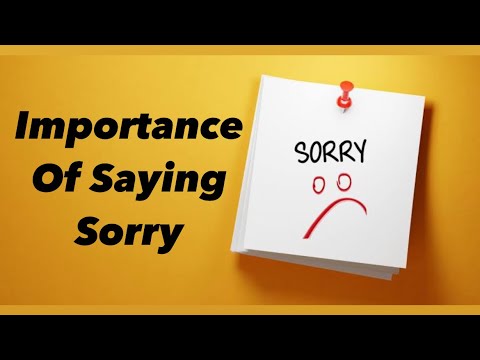 Why saying SORRY is important? | Importance of saying SORRY - YouTube