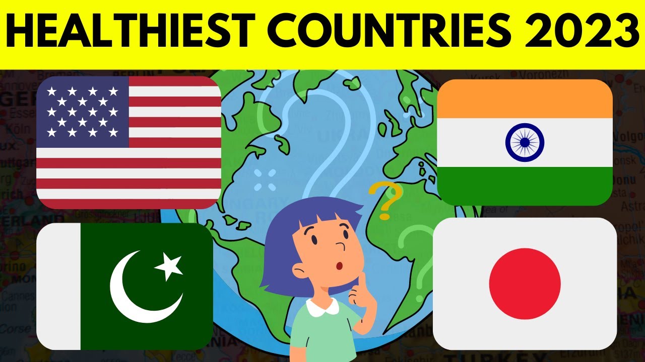 Healthy Countries In The World 2023 - YouTube
