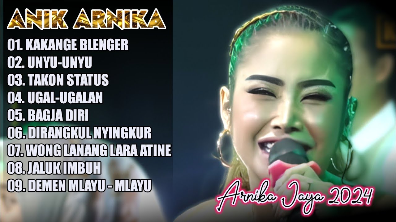 Full Album ANIK ARNIKA 2024‼️KAKANGE BLENGER UNYU UNYU TAKON STATUS ...