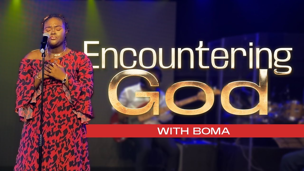 Encountering God || With Boma - YouTube